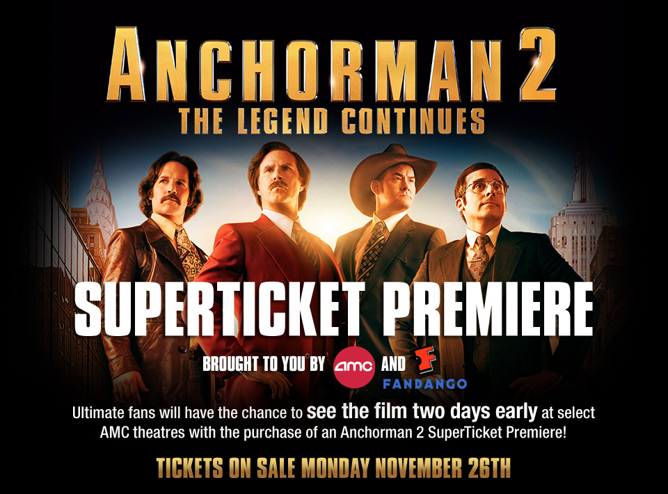 Anchorman 2: The Legend Continues Superticket Announced, Giving Fans To ...